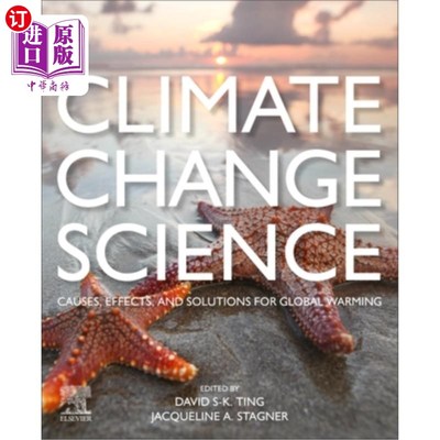 海外直订Climate Change Science: Causes, Effects and Solutions for Global Warming 气候变化科学：全球变暖的原因、影响