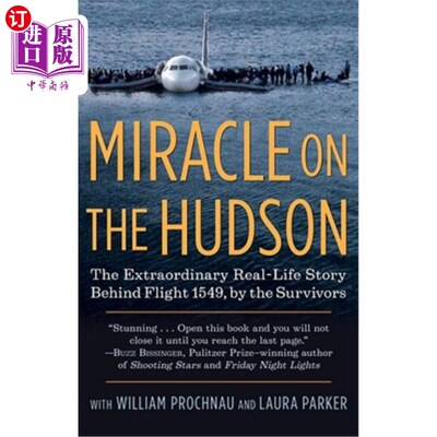 海外直订Miracle on the Hudson: The Extraordinary Real-Life Story Behind Flight 1549, by  哈德逊河上的奇迹：1549航班