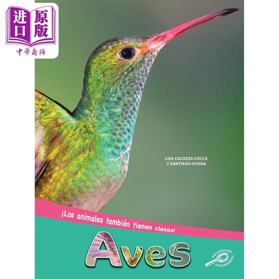 Spanish Science Readers Aves 1-3年级 6-9岁 西班牙语原版少儿科普读物 鸟类 非小说类阅读【中商原版】