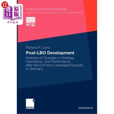 海外直订Post-Lbo Development: Analysis of Changes in Strategy, Operations, and Performan 杠杆收购后的发展：德国退出