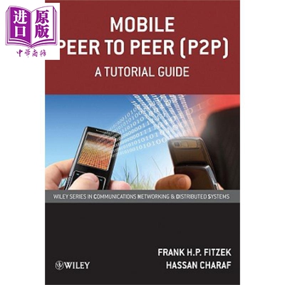 现货 对待移动技术 Mobile Peer To Peer (P2P) Frank H. P. Fitzek 英文原版 中商原版 Wiley【中商原版】