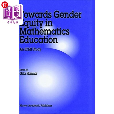 海外直订Towards Gender Equity in Mathematics Education: An ICMI Study 数学教育中的性别公平：一项ICMI研究