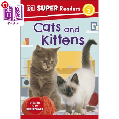 海外直订DK Super Readers Level 2 Cats and Kittens DK超级读者2级猫和小猫