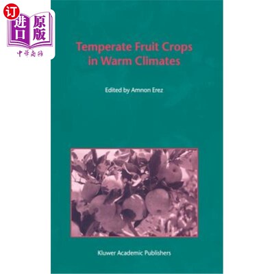 海外直订Temperate Fruit Crops in Warm Climates 温暖气候下的温带水果作物