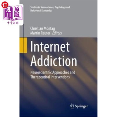 海外直订Internet Addiction: Neuroscientific Approaches and Therapeutical Interventions 成瘾：神经科学方法和治疗