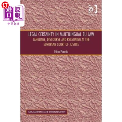海外直订Legal Certainty in Multilingual EU Law 多语言欧盟法中的法律确定性
