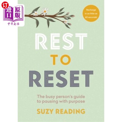 海外直订医药图书Rest to Reset: The Busy Person's Guide to Pausing with Purpose 休息重置:忙碌的人有目的的暂停指南