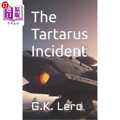 海外直订The Tartarus Incident 塔尔塔鲁斯事件