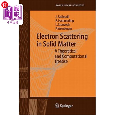 海外直订Electron Scattering in Solid Matter: A Theoretical and Computational Treatise 固体物质中的电子散射:理论和计