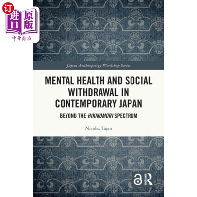 海外直订Mental Health and Social Withdrawal in Contempor... 当代日本的心理健康与社会退缩