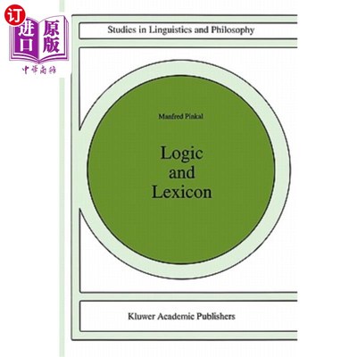 海外直订Logic and Lexicon: The Semantics of the Indefinite 逻辑与词汇：不定的语义