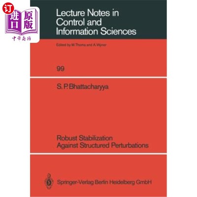 海外直订Robust Stabilization Against Structured Perturbations 结构扰动下的鲁棒镇定