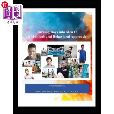 海外直订医药图书Turning Boys into Men II: A Multicultural Behavioral Approach 把男孩变成男人2:多元文化行为方法