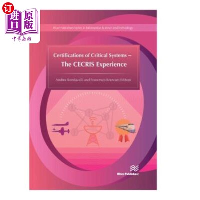 海外直订Certifications of Critical Systems - The Cecris Experience 关键系统认证——Cecris经验