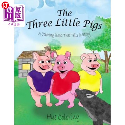 海外直订The Three Little Pigs: A Coloring Book That Tells A Story 三只小猪：一本讲述故事的彩色书