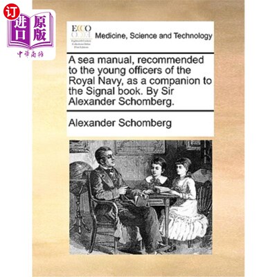 海外直订医药图书A Sea Manual, Recommended to the Young Officers of the Royal Navy, as a Companio 海上手册，推荐给皇