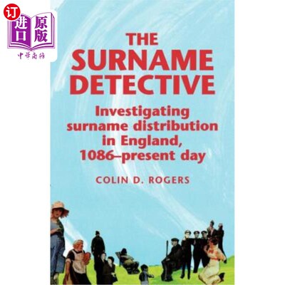 海外直订The Surname Detective: Investigating Surname Distribution in England Since 1086 姓氏侦探：调查英国自1086年