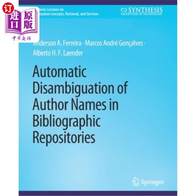 海外直订Automatic Disambiguation of Author Names in Bibliographic Repositories 书目库中作者姓名的自动消歧