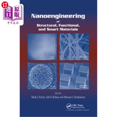 海外直订Nanoengineering of Structural, Functional and Smart Materials 结构、功能和智能材料的纳米工程