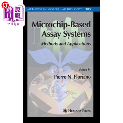 海外直订医药图书Microchip-Based Assay Systems: Methods and Applications 基于微芯片的分析系统:方法和应用