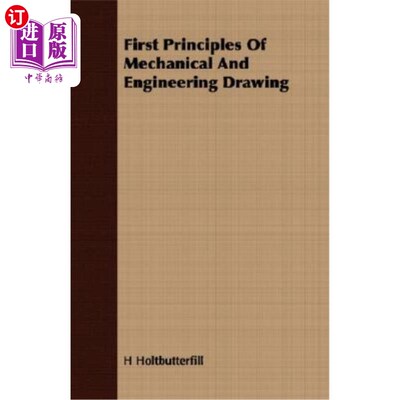 海外直订First Principles of Mechanical and Engineering Drawing 机械与工程制图第一原理