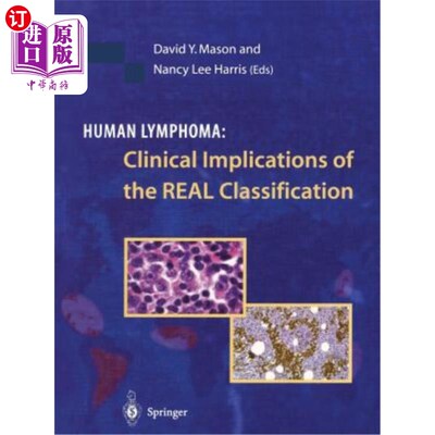 海外直订医药图书Human Lymphoma: Clinical Implications of the Real Classification 人类淋巴瘤:真正分类的临床意义