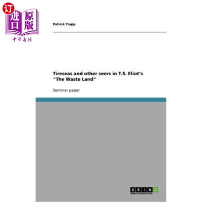 海外直订Tireseas and other seers in T.S. Eliot's The Waste Land T.S.艾略特《荒原》中的泰瑞海和其他先知