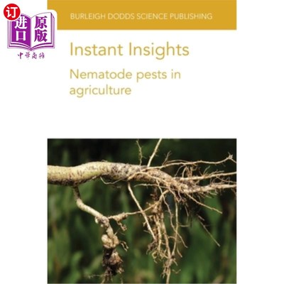 海外直订Instant Insights: Nematode pests in agriculture: Nematode pests in agriculture