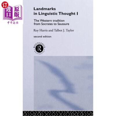 海外直订Landmarks in Linguistic Thought Volume I: The Western Tradition from Socrates to 语言学思想的里程碑第一卷: