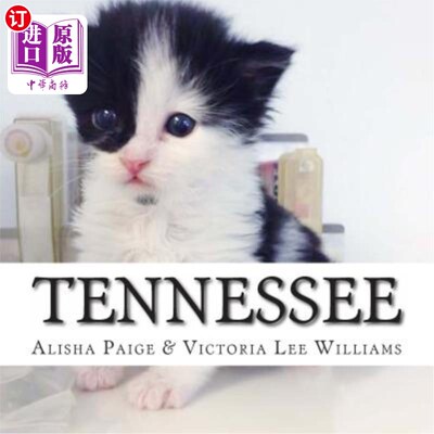 海外直订Tennessee: This is the true life story of a cat who survived against all odds to 田纳西州：这是一个真实的生