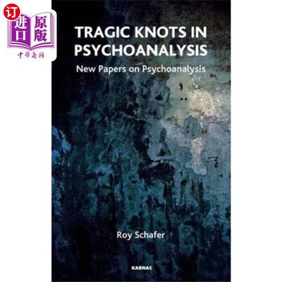 海外直订Tragic Knots in Psychoanalysis 精神分析中的悲剧结