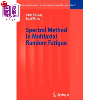 海外直订Spectral Method in Multiaxial Random Fatigue 多轴随机疲劳的谱方法