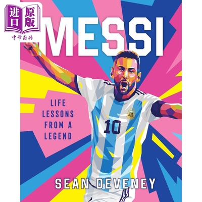 预售 梅西 传奇人物的人生课程 Messi Life Lessons from a Legend 英文原版 Gilang Bogy【中商原版】