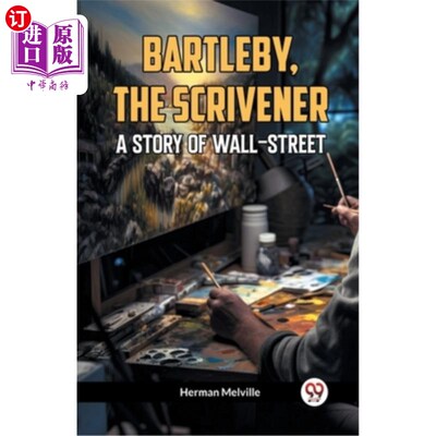 海外直订Bartleby, The Scrivener A Story Of Wall-Street 《华尔街的故事》巴特比著