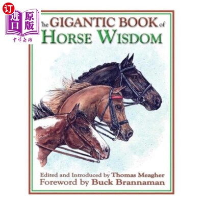 海外直订The Gigantic Book of Horse Wisdom 马的智慧大书