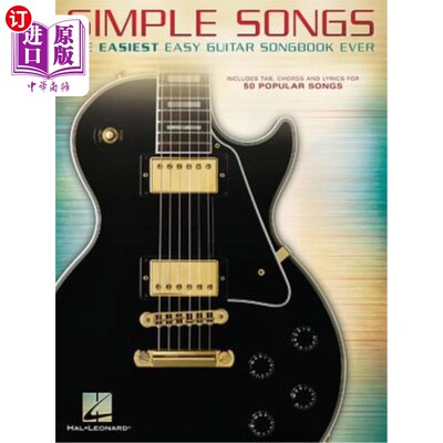海外直订Simple Songs: The Easiest Easy Guitar Songbook Ever 简单的歌曲:最简单的吉他歌曲书