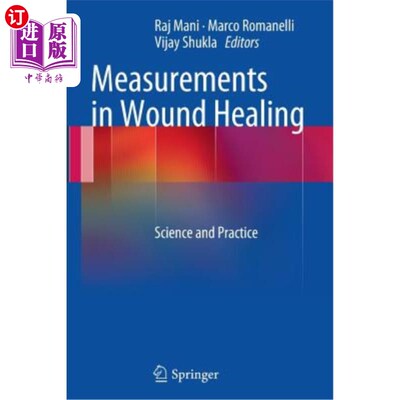 海外直订医药图书Measurements in Wound Healing: Science and Practice 创伤愈合的测量:科学与实践