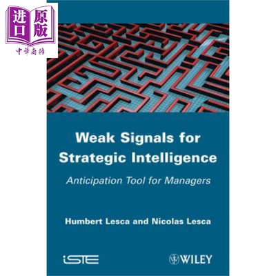 现货 战略情报的微弱信号 Weak Signals For Strategic Intelligence Nicolas Lesca 英文原版 中商原版 Wiley【中商原版】
