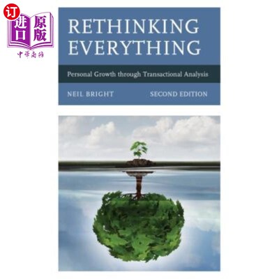 海外直订Rethinking Everything: Personal Growth Through Transactional Analysis 反思一切：通过交易分析实现个人成长，第2版