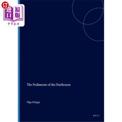 海外直订The Pediments of the Parthenon 帕台农神庙的山墙