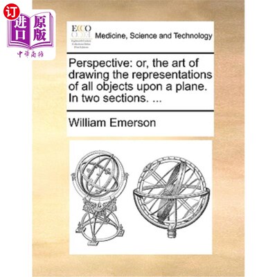 海外直订医药图书Perspective: Or, the Art of Drawing the Representations of All Objects Upon a Pl 透视:或者，在一个
