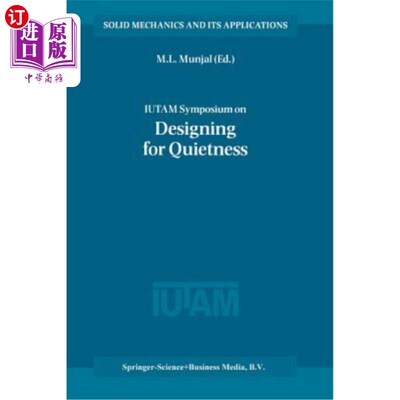 海外直订Iutam Symposium on Designing for Quietness: Proceedings of the Iutam Symposium H 2000年12月12