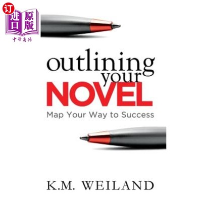 海外直订Outlining Your Novel: Map Your Way to Success 概述你的小说:绘制你的成功之路