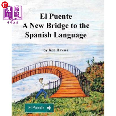 海外直订El Puente, A New Bridge to the Spanish Language: A Complete Guide and Exercise M El Puente，
