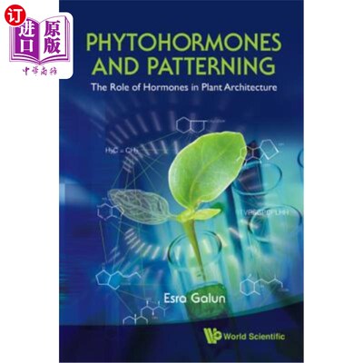 海外直订Phytohormones and Patterning: The Role of Hormones in Plant Architecture 植物激素与模式：激素在植物结构中的作用