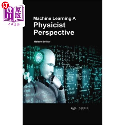 海外直订Machine Learning: A Physicist Perspective 机器学习:物理学家的视角