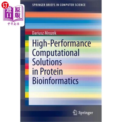 海外直订High-Performance Computational Solutions in Protein Bioinformatics 蛋白质生物信息学中的高性能计算解决方案