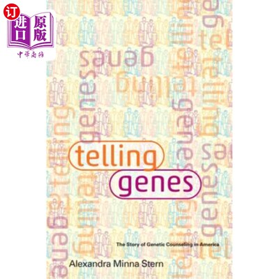 海外直订医药图书Telling Genes: The Story of Genetic Counseling in America 讲述基因:美国遗传咨询的故事