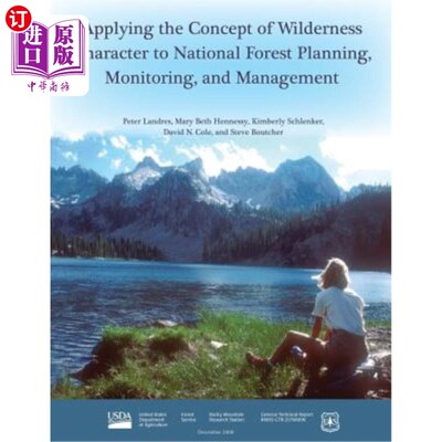 海外直订Applying the Concept of Wilderness Character to National Forest Planning, Monito 将荒野特征的概念应用于国家