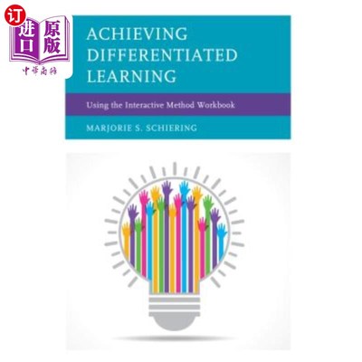 海外直订Achieving Differentiated Learning: Using the Interactive Method Workbook 实现差异化学习：使用互动式学习方法